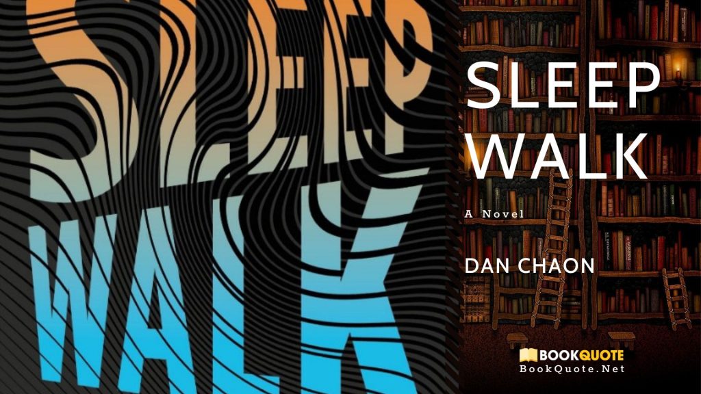 [Review-Quotes] Sleepwalk: A Novel by Dan Chaon