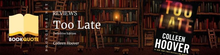 [Reviews & Quotes] Too Late by Colleen Hoover