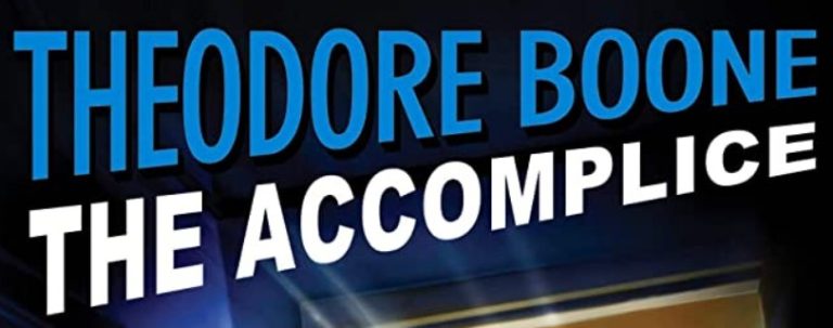 Theodore Boone: The Accomplice (Review-Quotes) by John Grisham